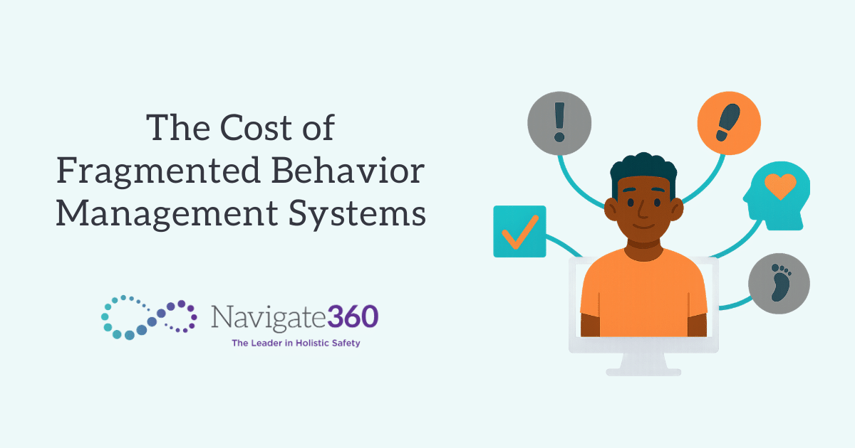 The Cost of Fragmented Behavior Management Systems